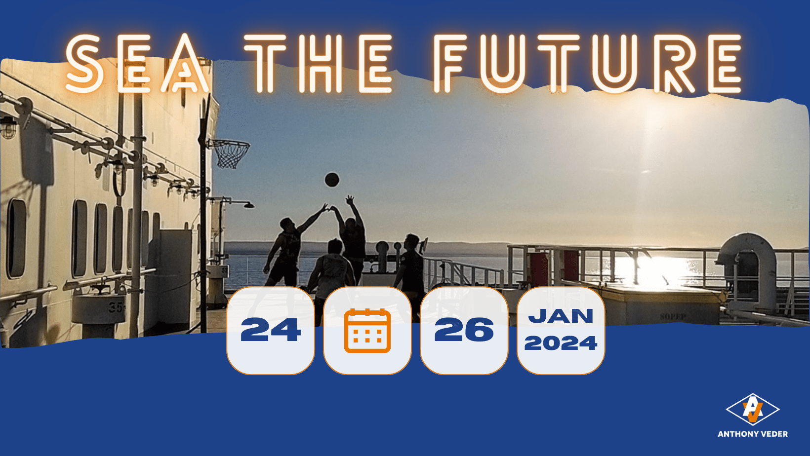 Sea the Future Focus Session - Anthony Veder